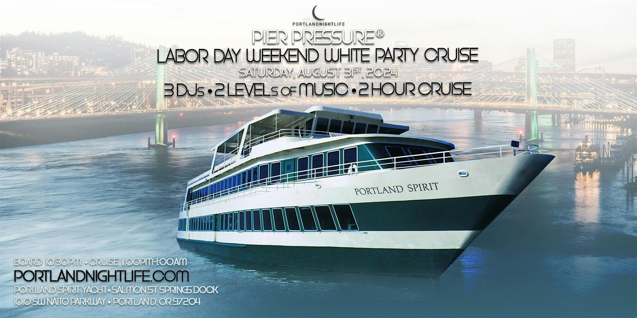 Portland Labor Day Saturday Pier Pressure White Party Cruise – Pier ...
